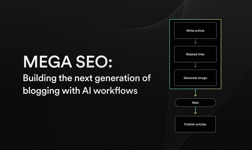 MEGA SEO: Building the next generation of blogging with AI workflows ...
