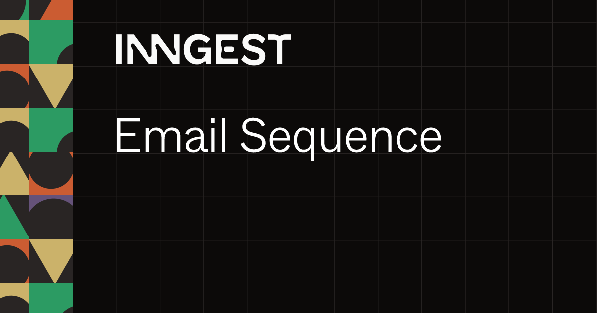Email Sequence - Inngest Documentation