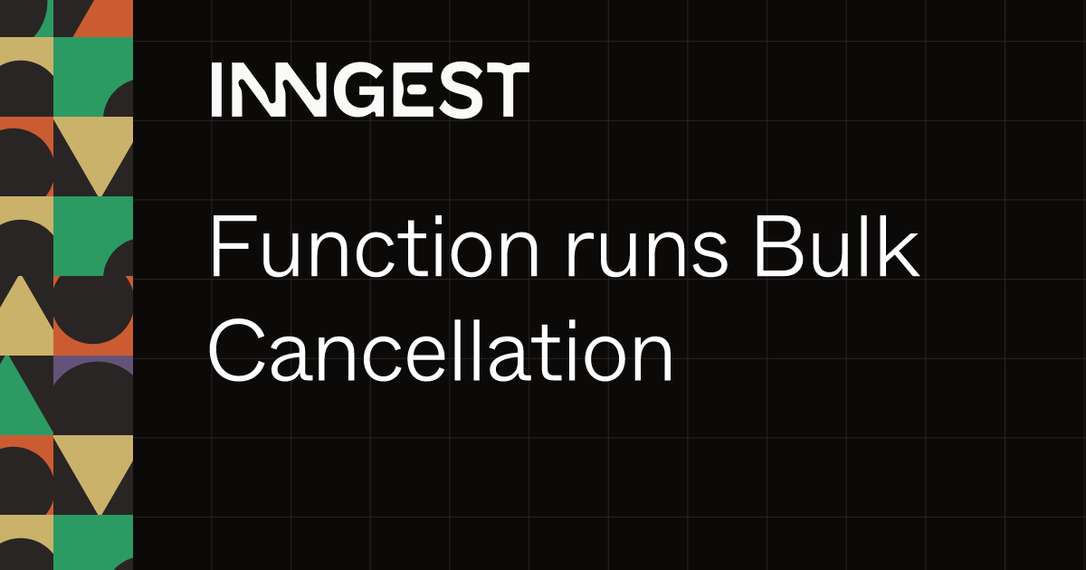 Function Runs Bulk Cancellation Inngest Documentation