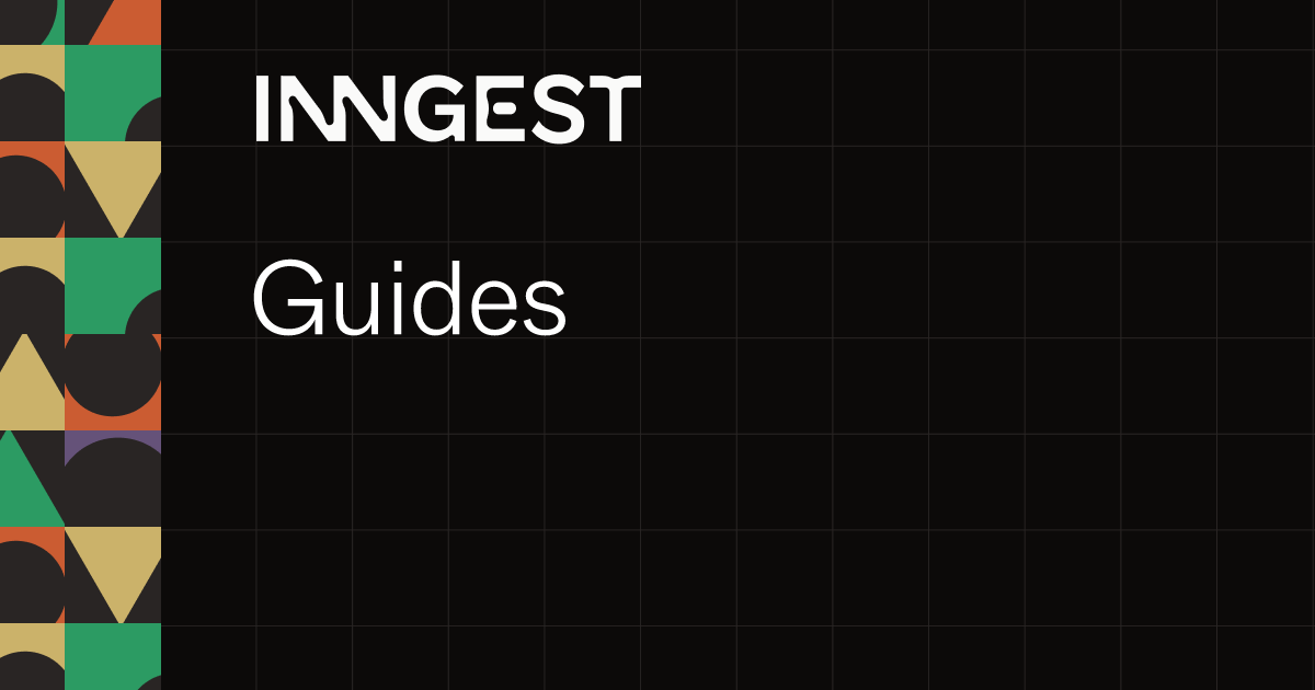 Guides - Inngest Documentation