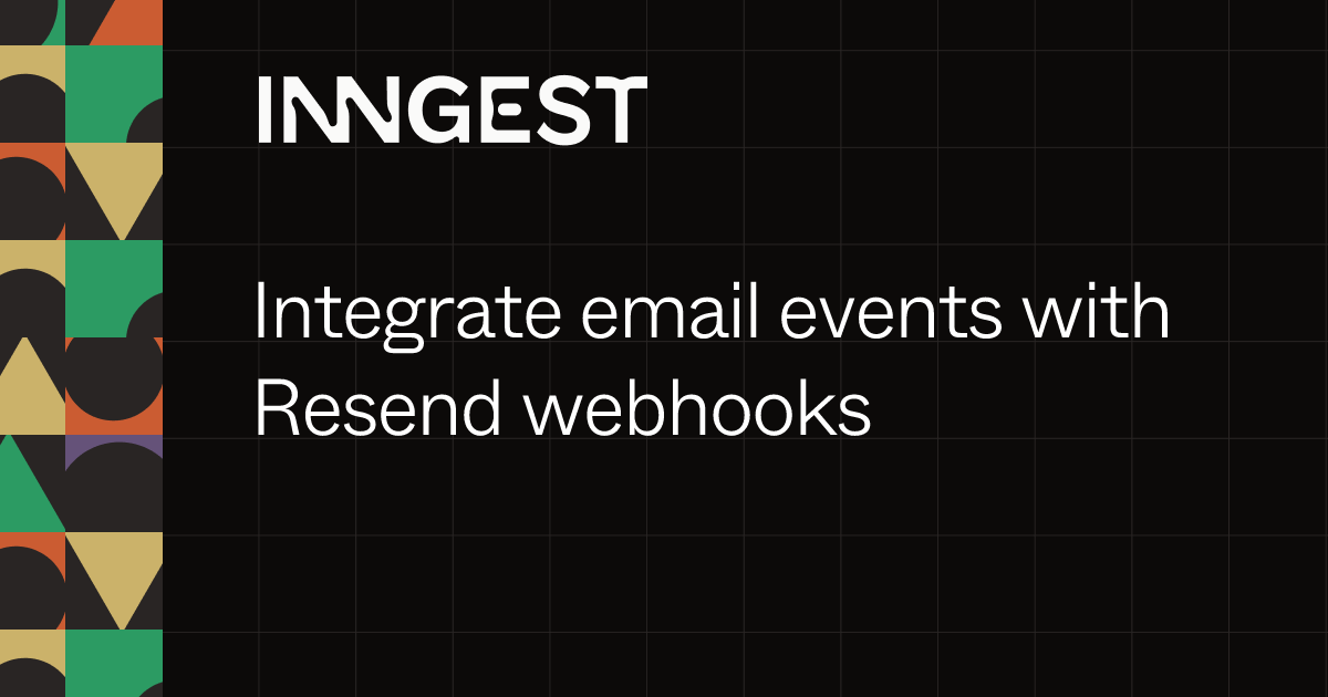 Integrate Email Events With Resend Webhooks Inngest Documentation
