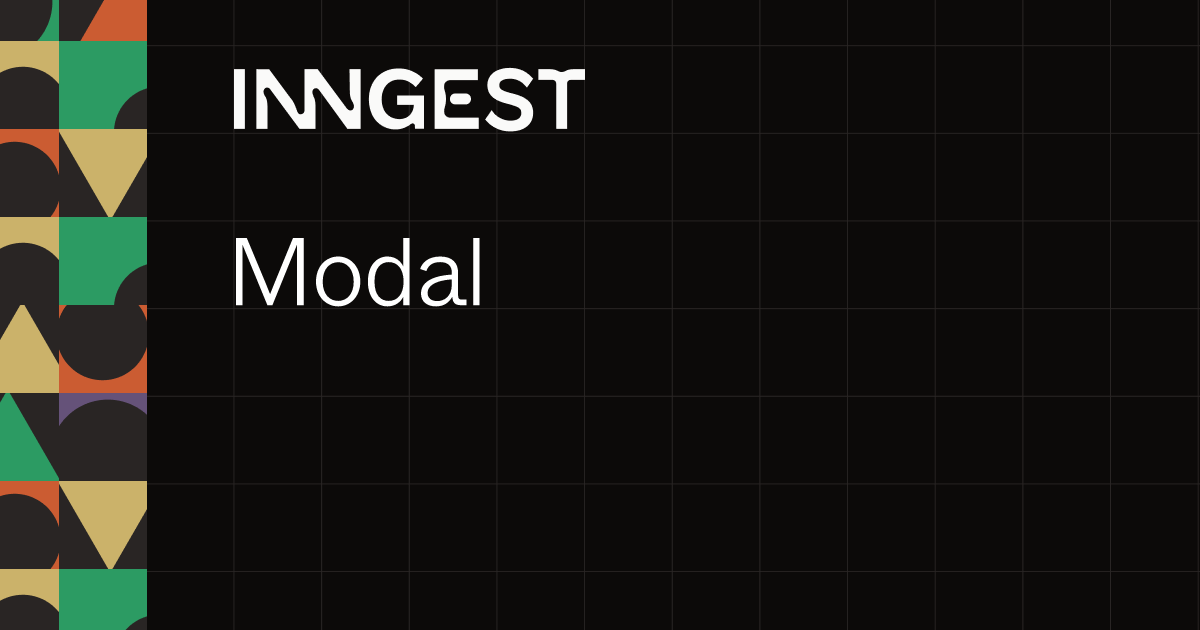 Modal - Inngest Documentation