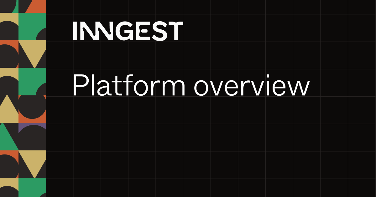 Platform overview - Inngest