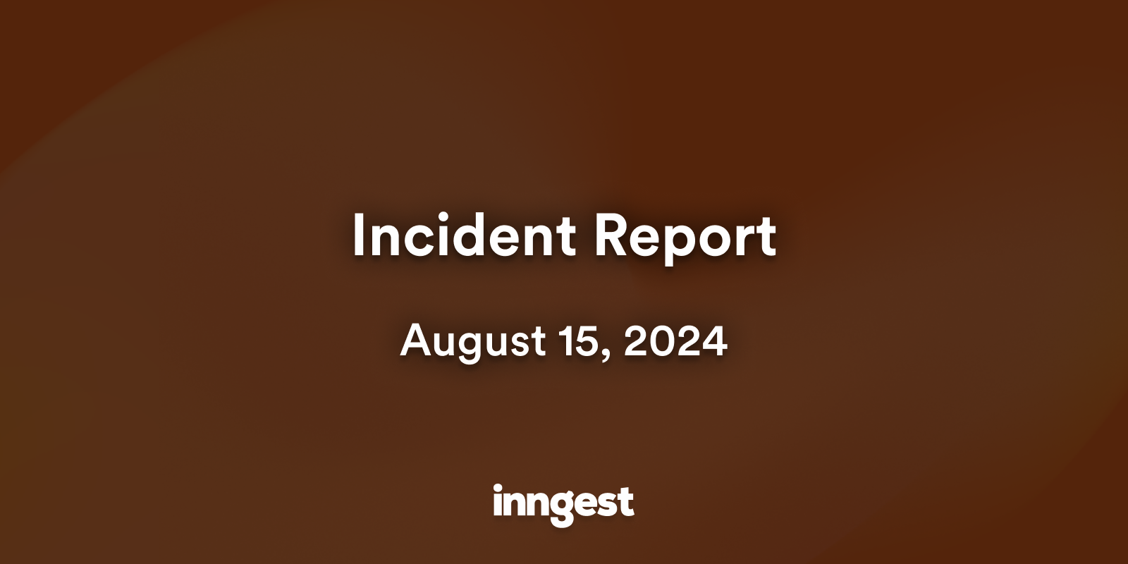 Incident report for August 16, 2024 - Function execution outage ...